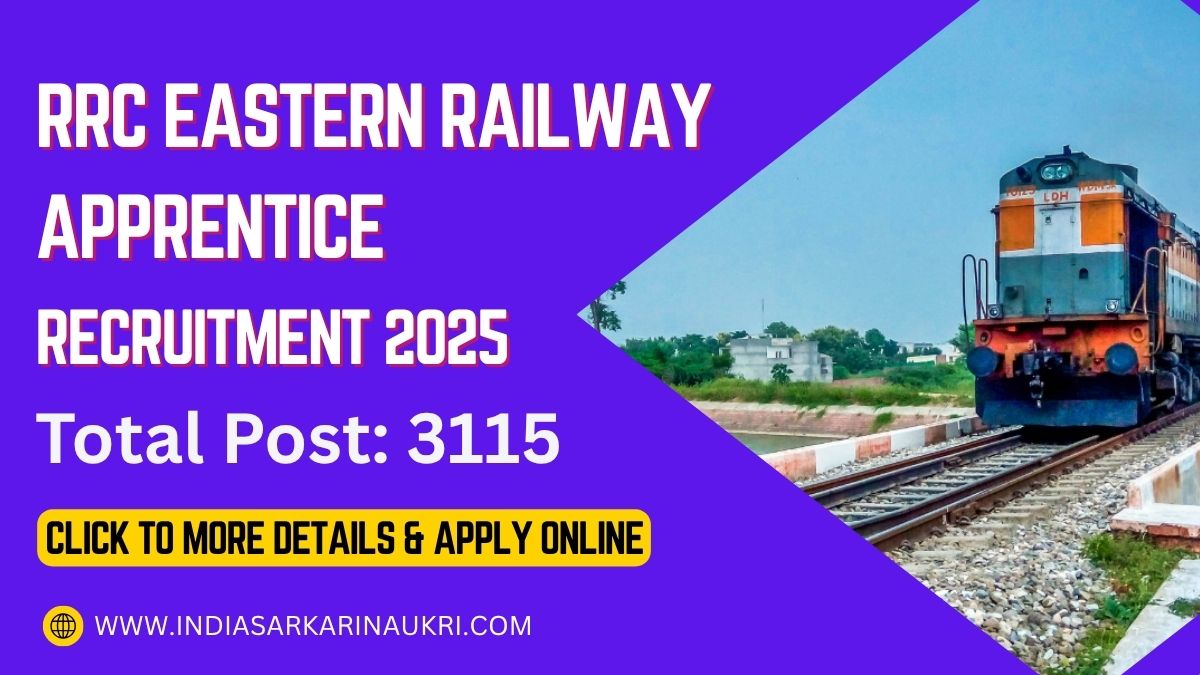 RRC Eastern Railway Apprentice Recruitment 2025 – Apply Online for 3115 Vacancies